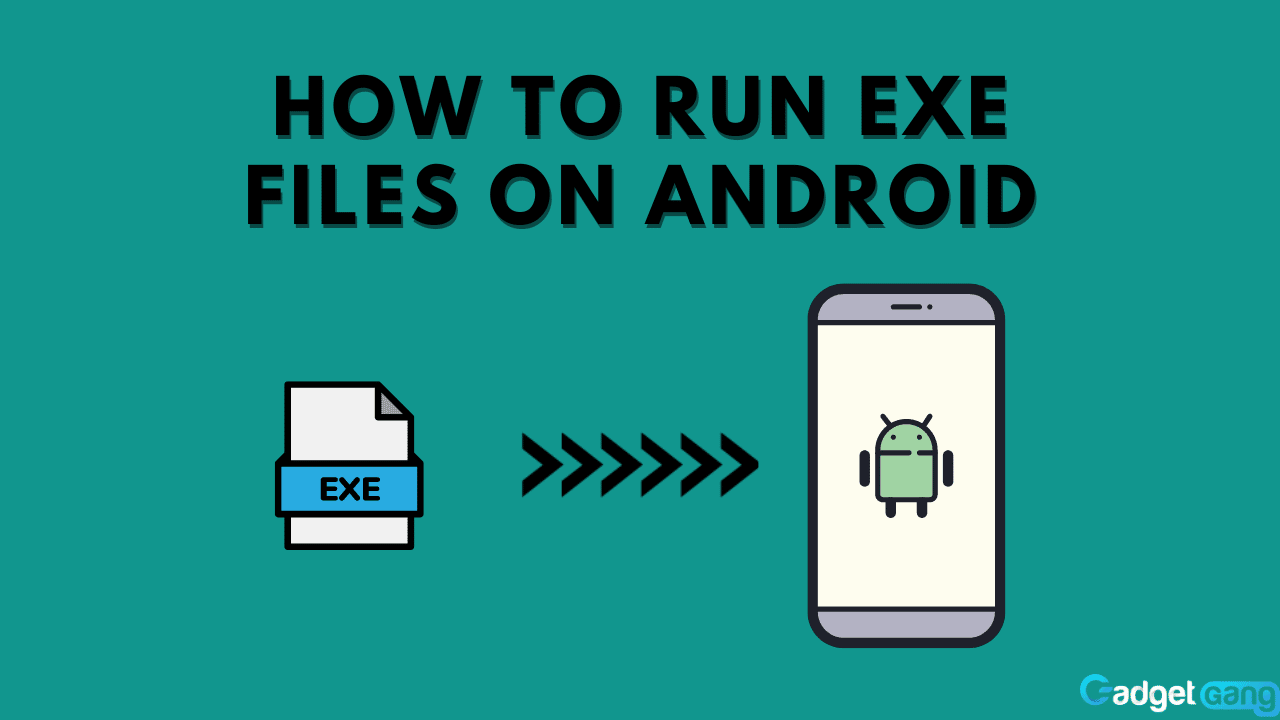 How To Run Exe Files On Android 2022 GadgetGang